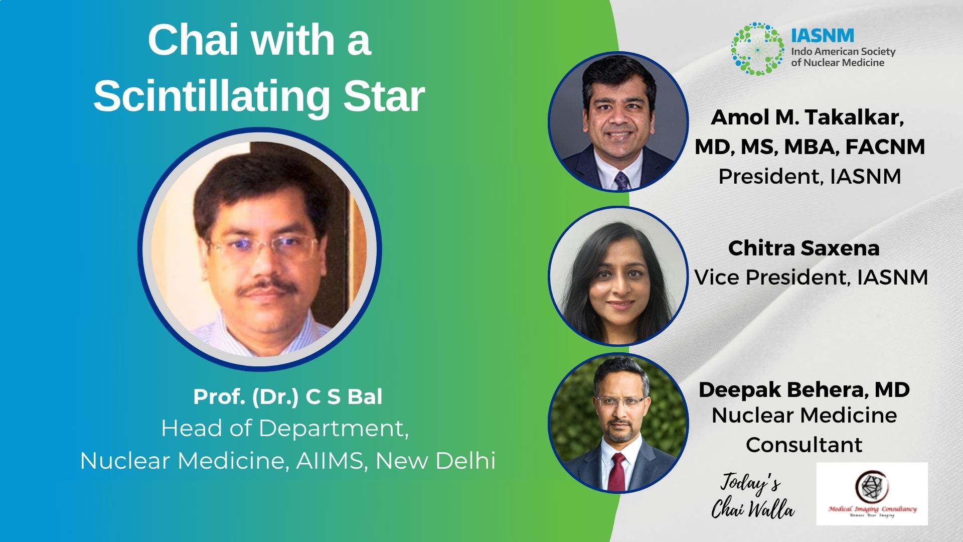 Prof. (Dr.) C S Bal, Head of Dept, Nuclear Medicine, AIIMS, Delhi – IASNM